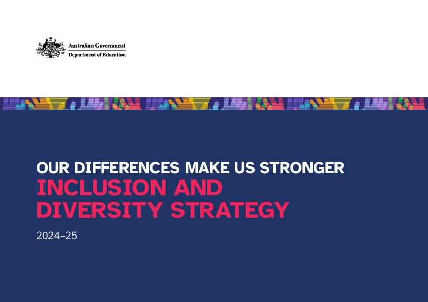 Inclusion and Diversity Strategy 2024-25 - Department of Education, Australian Government